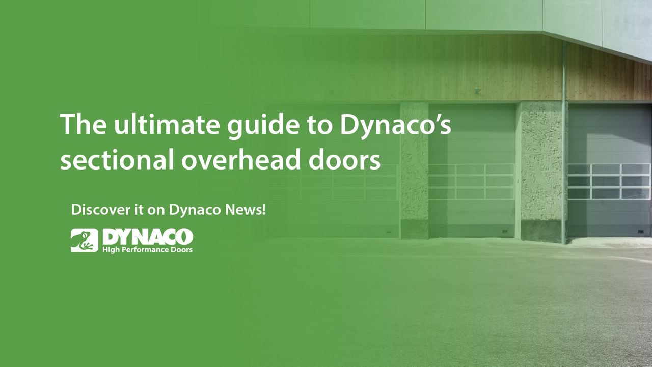 The ultimate guide to Dynaco sectional overhead doors | DYNACO