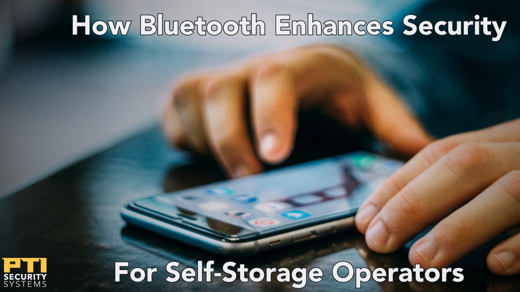 How Bluetooth Enhances Security | PTI Security Systems