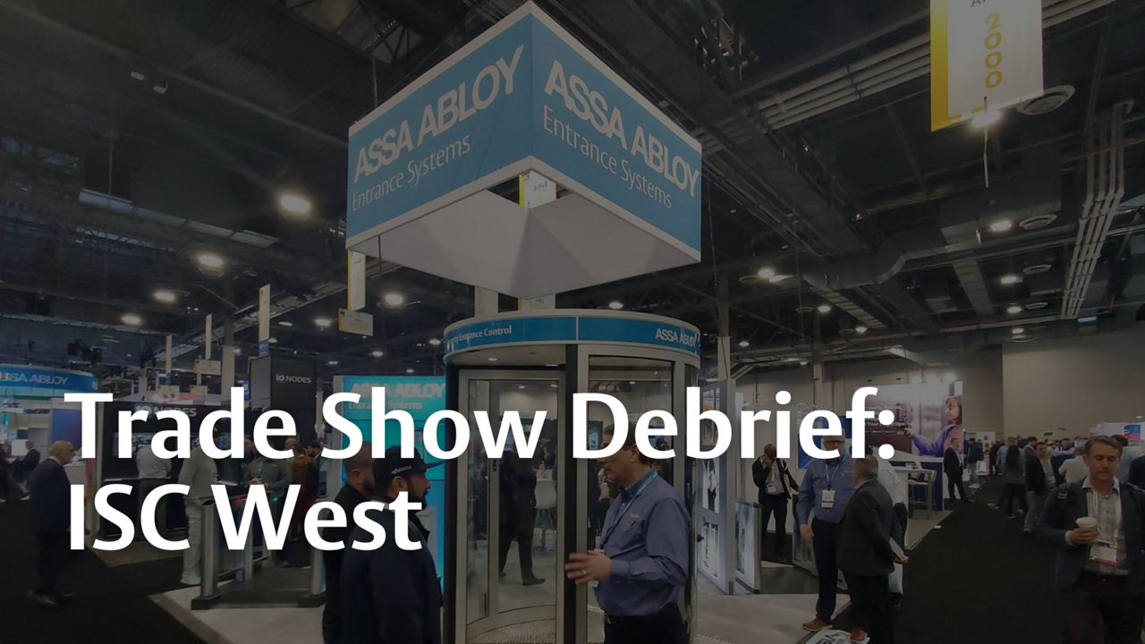 Trade Show Debrief: ISC West