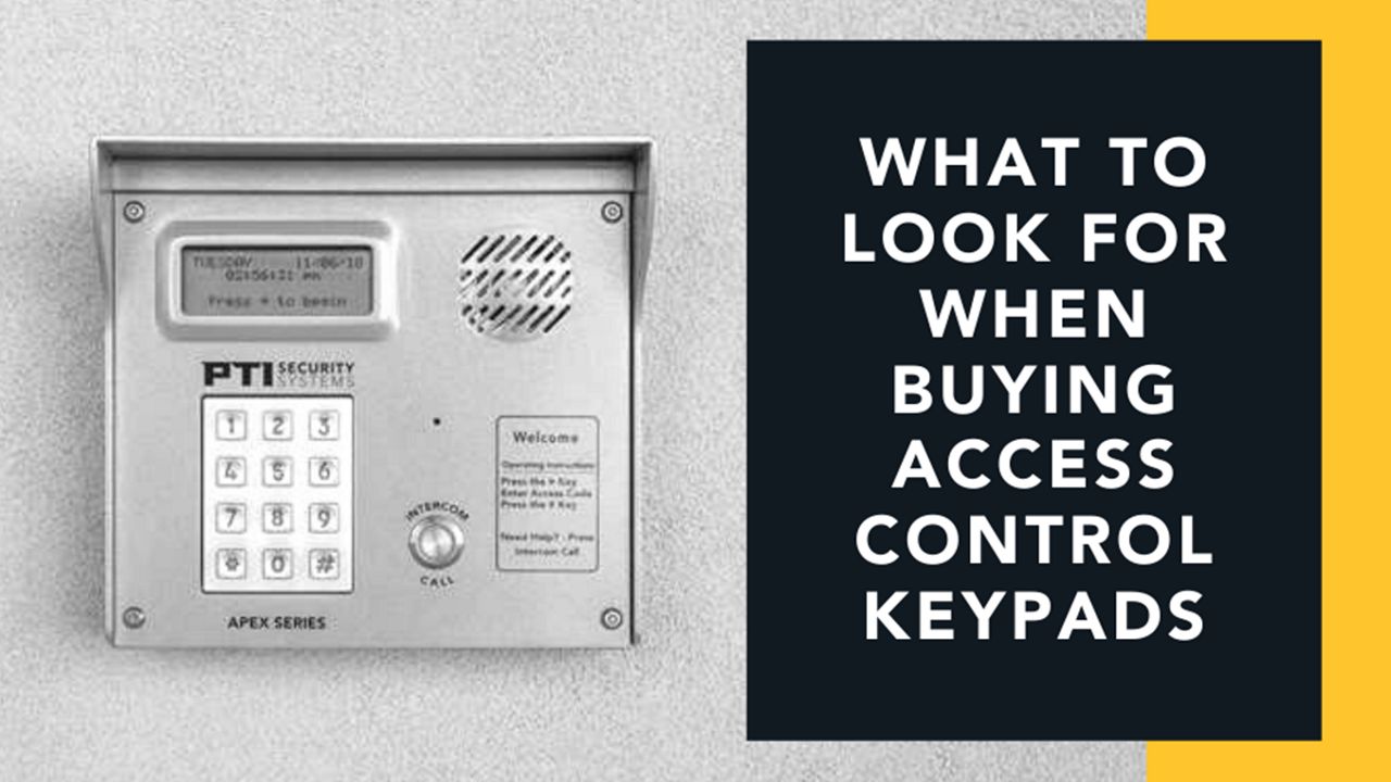 Buying Access Control Keypads | PTI Security Systems